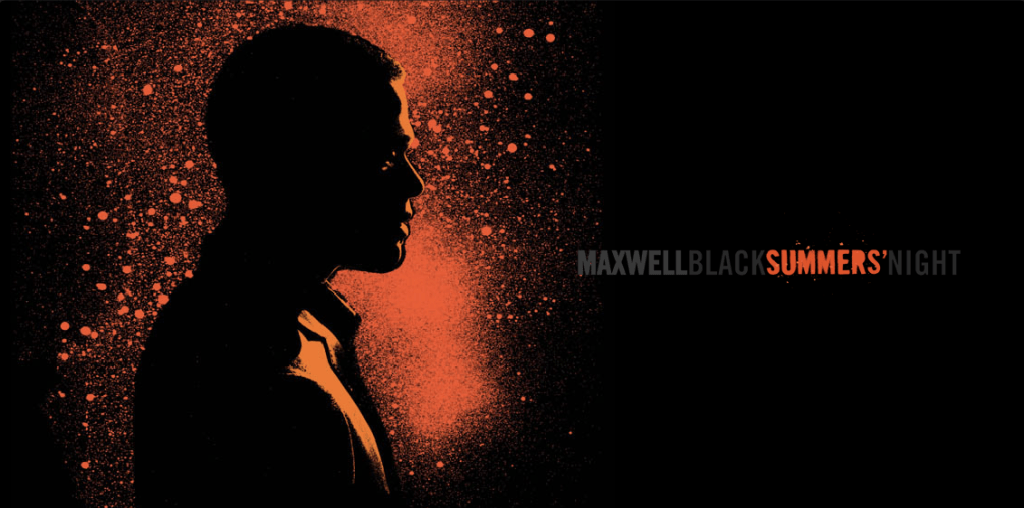 Maxwell – blackSUMMERS’night (2011) – CONFESSIONS OF A CURLY MIND